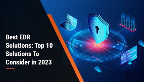 Top Edr Solutions Best Endpoint Detection Software Of 2025