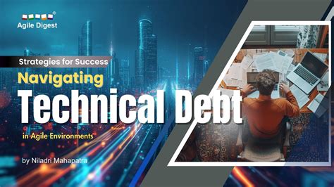 Strategies For Managing Technical Debt In Agile Projects
