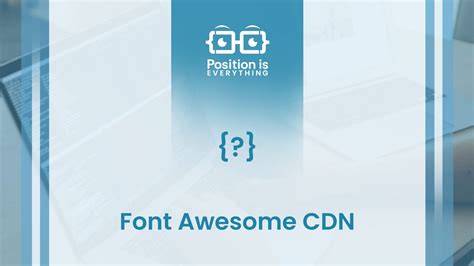 Font Awesome Cdn Unveiling Secrets To Boost Your Web Design Position Is Everything
