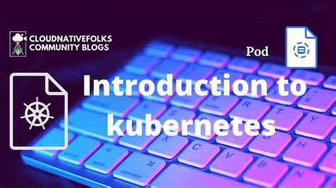Introduction To Kubernetes Part 3 Pods Scheduling Sequence