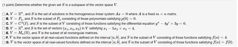 Solved Point Determine Whether The Given Set S Is A Chegg Com