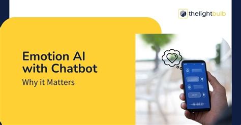 Emotion Ai Chatbot Everything You Should Know Thelightbulbai