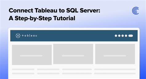 Connect Tableau To Sql Server A Step By Step Tutorial