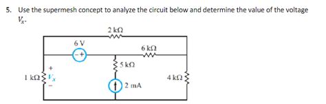 Solved Use The Supermesh Concept To Analyze The Circuit Chegg
