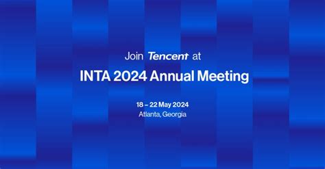 Inta2024 Tencent Weixin Wechat Brandprotection International Trademark Association Inta