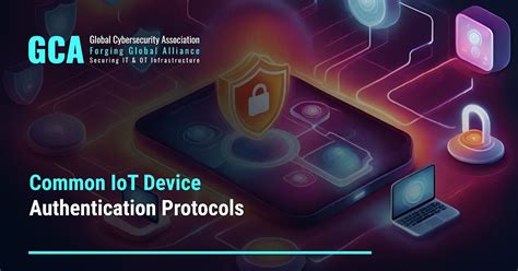 Common Iot Device Authentication Protocols