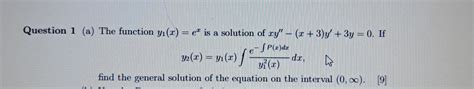 solved question 1 a ﻿the function y1 x ex ﻿is a solution