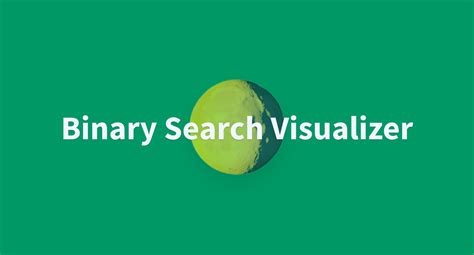 Binary Search Visualizer A Hugging Face Space By Tannum
