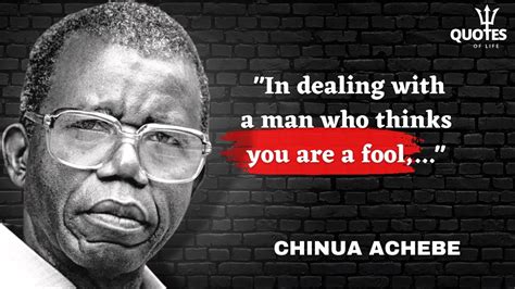 Chinua Achebe Great Quotes