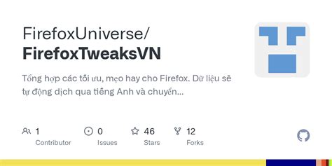 Github Firefoxuniversefirefoxtweaksvn Tổng Hợp Các Tối ưu Mẹo Hay