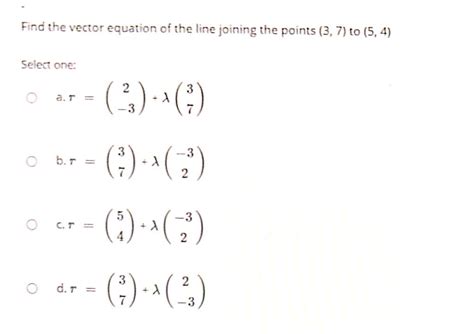 Solved Find The Vector Equation Of The Line Whose Cartesian