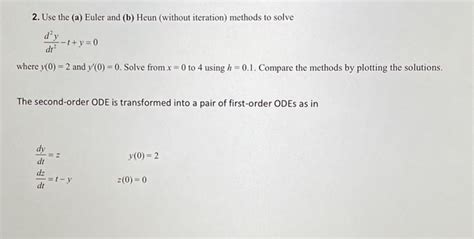 solved 2 use the a euler and b heun without iteration