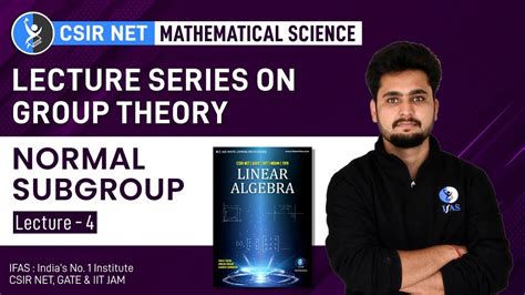 csir net normal subgroup in group theory examples youtube