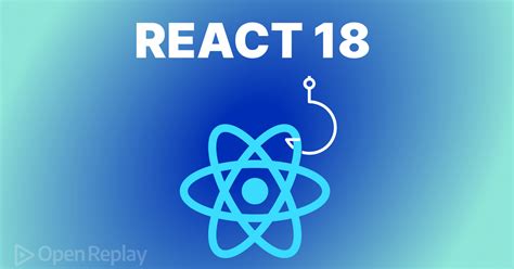 A Deep Dive Into Hooks In React 18