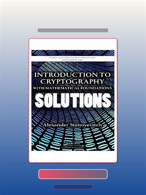 Solutions Introduction To Cryptography With Mathematical Foundations And Computer