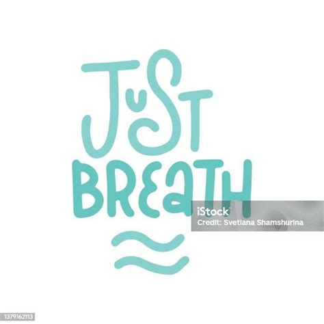 그냥 문구를 호흡 손으로 그린 평면 일러스트 현대 간단한 서예 벡터 그림 흰색 배경에 격리 정의에 대한 스톡 벡터 아트 및 기타 이미지 Istock