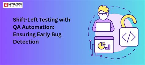Shift Left Testing With Qa Automation Ensuring Early Bug Detection