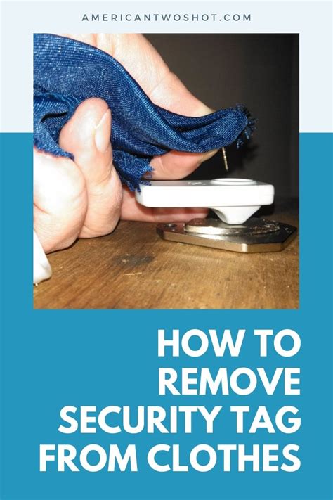 Ways To Remove The Security Tag From Clothes