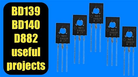 Top5 Projects Using Bd139 Bd140 D882 Transistor Simple Electronics Project Youtube