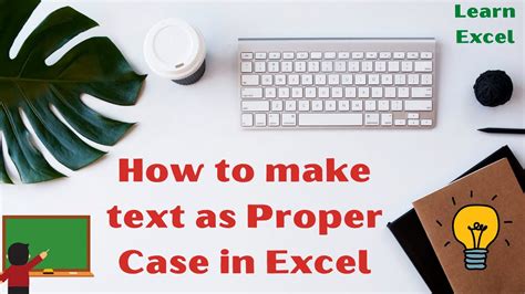 How To Make Text As Proper Case In Excel How To Use Proper Function