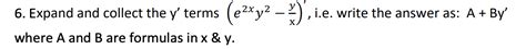 Solved Expand And Collect The Y Terms E Xy Xy I E Chegg Com