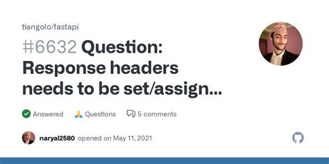 Question Response Headers Needs To Be Setassigned Again · Tiangolo Fastapi · Discussion 6632
