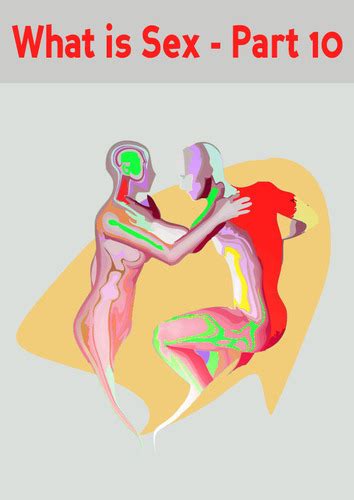 What Is Sex Part 10 EQAFE