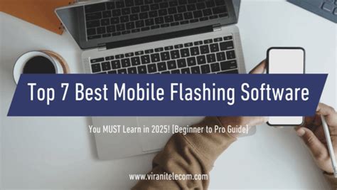Top 7 Best Mobile Flashing Software You Must Learn In 2025