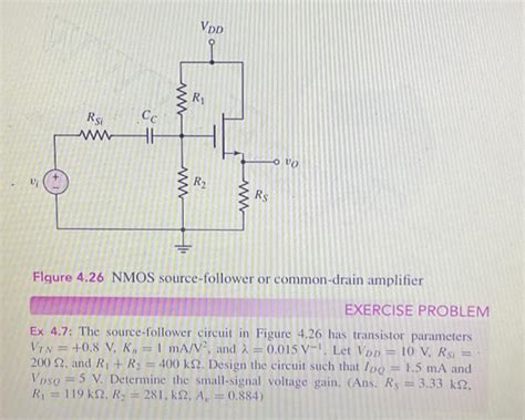 Solved Flgure 4 26 NMOS Source Follower Or Common Drain Chegg Com