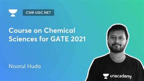 CSIR UGC NET Course On Chemical Sciences For GATE 2021 By Unacademy