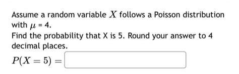 Solved Assume A Random Variable X Follows A Poisson
