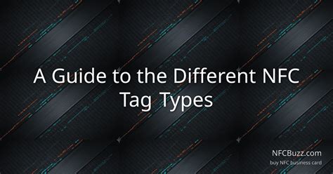 A Guide To The Different Nfc Tag Types Nfcbuzz