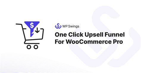 One Click Upsell Funnel For Woocommerce Pro Guide Wp Swings