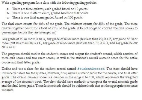 Solved Write A Grading Program For A Class With The