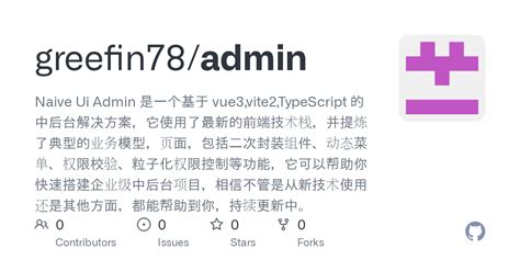 Github Greefin78admin Naive Ui Admin 是一个基于 Vue3vite2typescript 的中