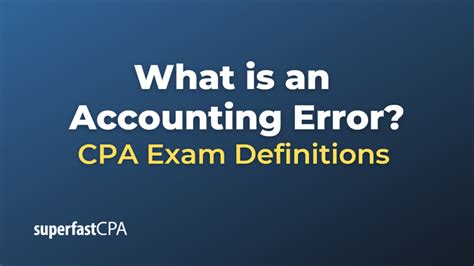 What Is An Accounting Error Superfastcpa Cpa Review