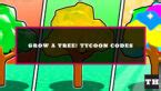 Grow A Tree Tycoon Codes Easter Try Hard Guides Grow A Tree Tycoon Codes Easter Try Hard Guides