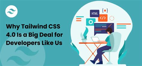 Why Tailwind Css 40 Is A Big Deal For Developers Like Us Sanmark Solutions