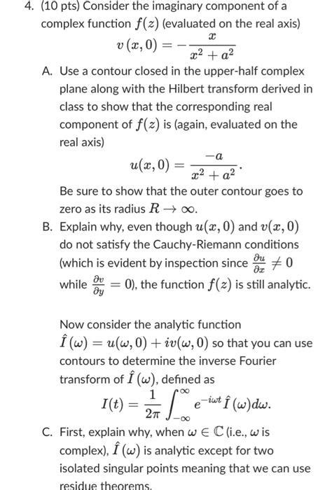 Solved 4 10 Pts Consider The Imaginary Component Of A