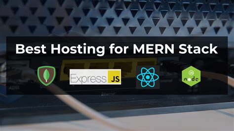 Top 3 Best Hosting For Mern Stack In 2024