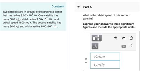 Solved Constants Part A Two Satellites Are In Circular