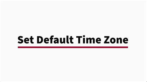 Set Default Time Zone Youtube