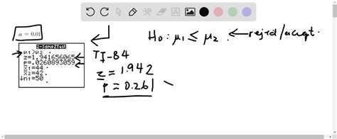 SOLVED Use The TI 84 Plus Display To Make A Decision To Reject Or Fail To Reject The Null