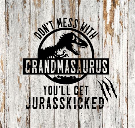 Grandmasaurus Jurasskicked Svg Cut File Etsy