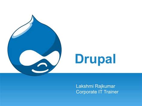 Introduction To Basics Of Drupal Ppt