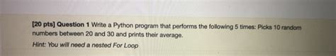 Solved 20 Pts Question 1 Write A Python Program That