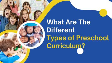What Are The Different Types Of Preschool Curriculum Trusted Daycare