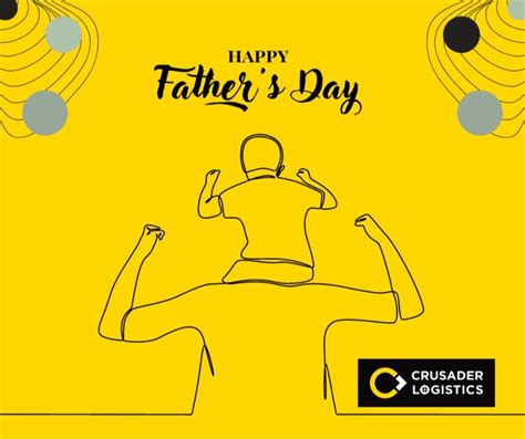 Crusader Logistics On Linkedin Crusaderlogistics Fathersday Dad Happyfathersday
