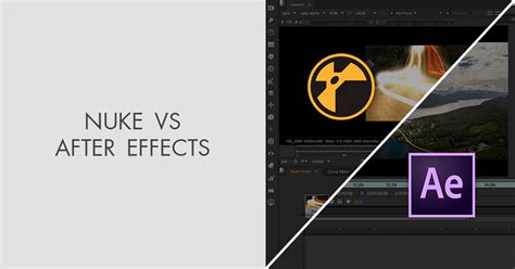 Nuke Vs After Effects Which Software Is Better