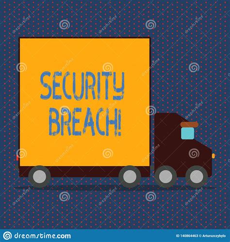 Word Writing Text Security Breach Business Concept For Unauthorized Access To Data Network